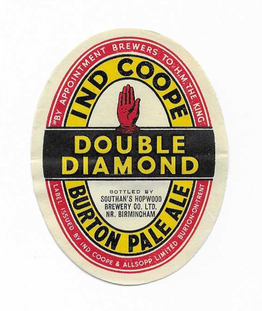 IND COOPE – TO THE KING – DOUBLE DIAMOND – SOUTHAN’S HOPWOOD BREWERY ...